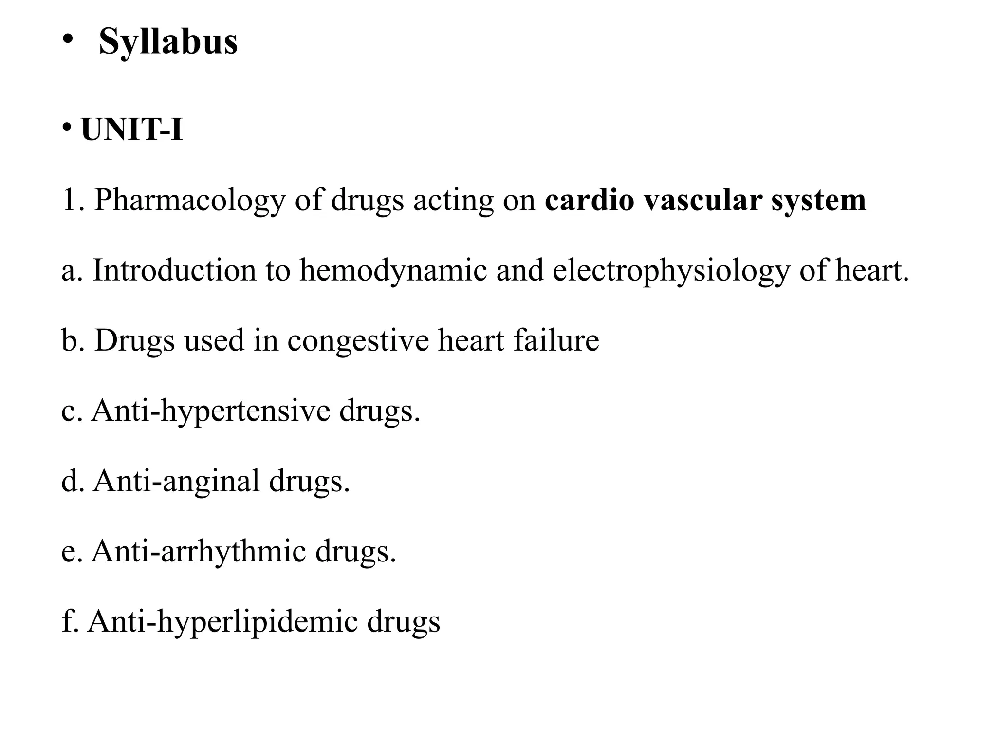 Pharmacology-II Unit-I. Pharmacology of Drugs Acting on Cardio Vascular ...