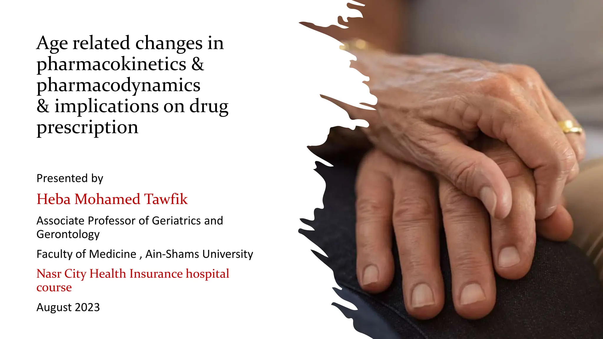 Age related changes in pharmacodynamics and pharmacokinetics- ta2meen.ppsx