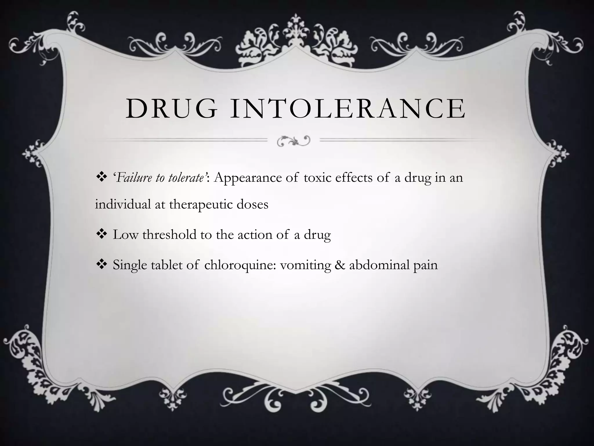 Drug detoxication, Tolerance, Intolerance, Combined effects, Dosage ...