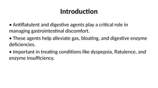 ANTIFLATULENCE AND DIGESTIVE AGENTS PPT | PPTX