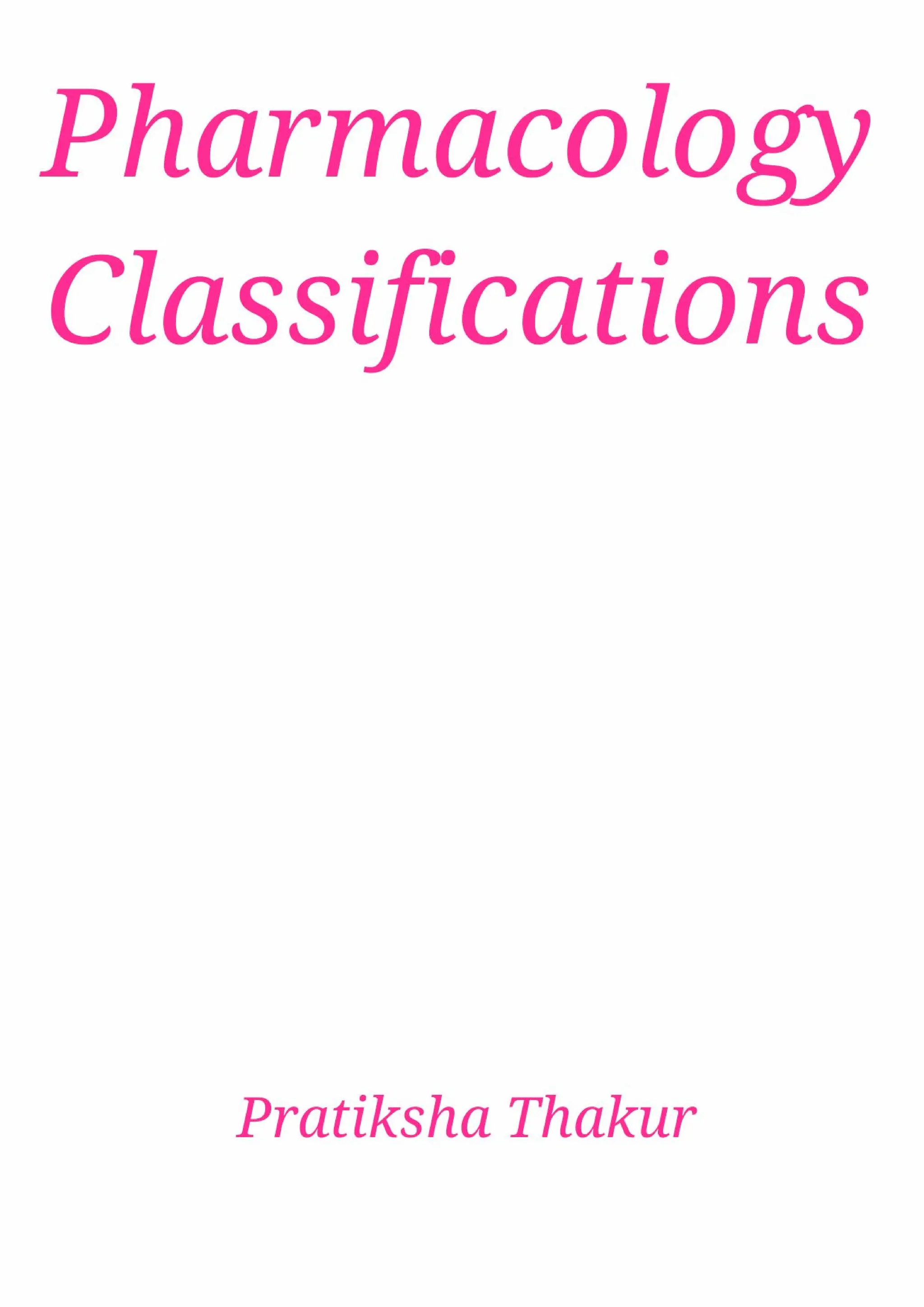 Pharmacology Classifications | PDF