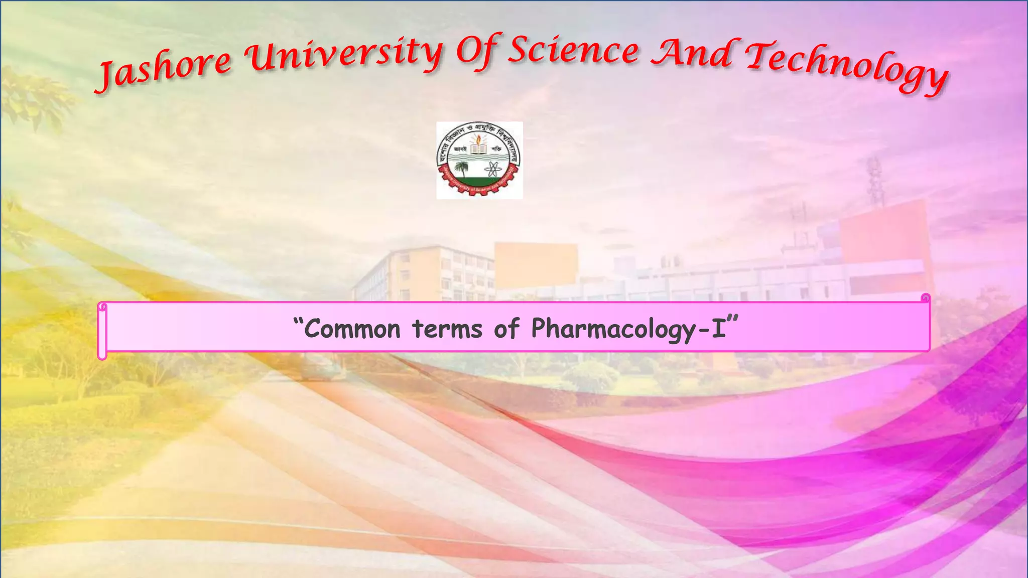 Basic terms of Pharmacology | PPTX