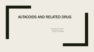 pharmacology autocoids and related drugs | PDF