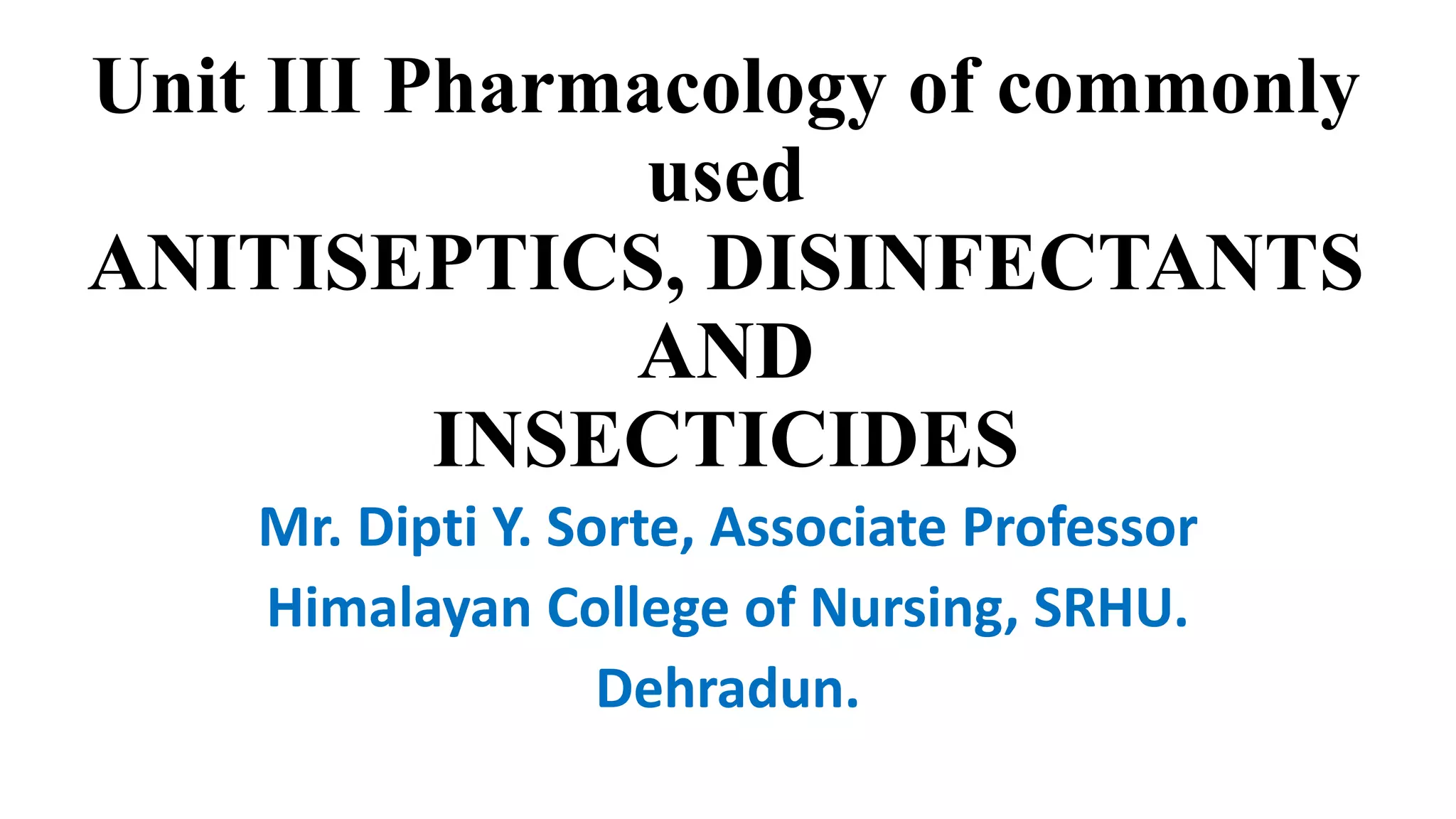 Pharmacology of commonly used antisep, disinfect, insecticide | PPTX