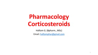 Pharmacology of corticosteroids (Mineralocorticoids and glucocorticoids).pptx