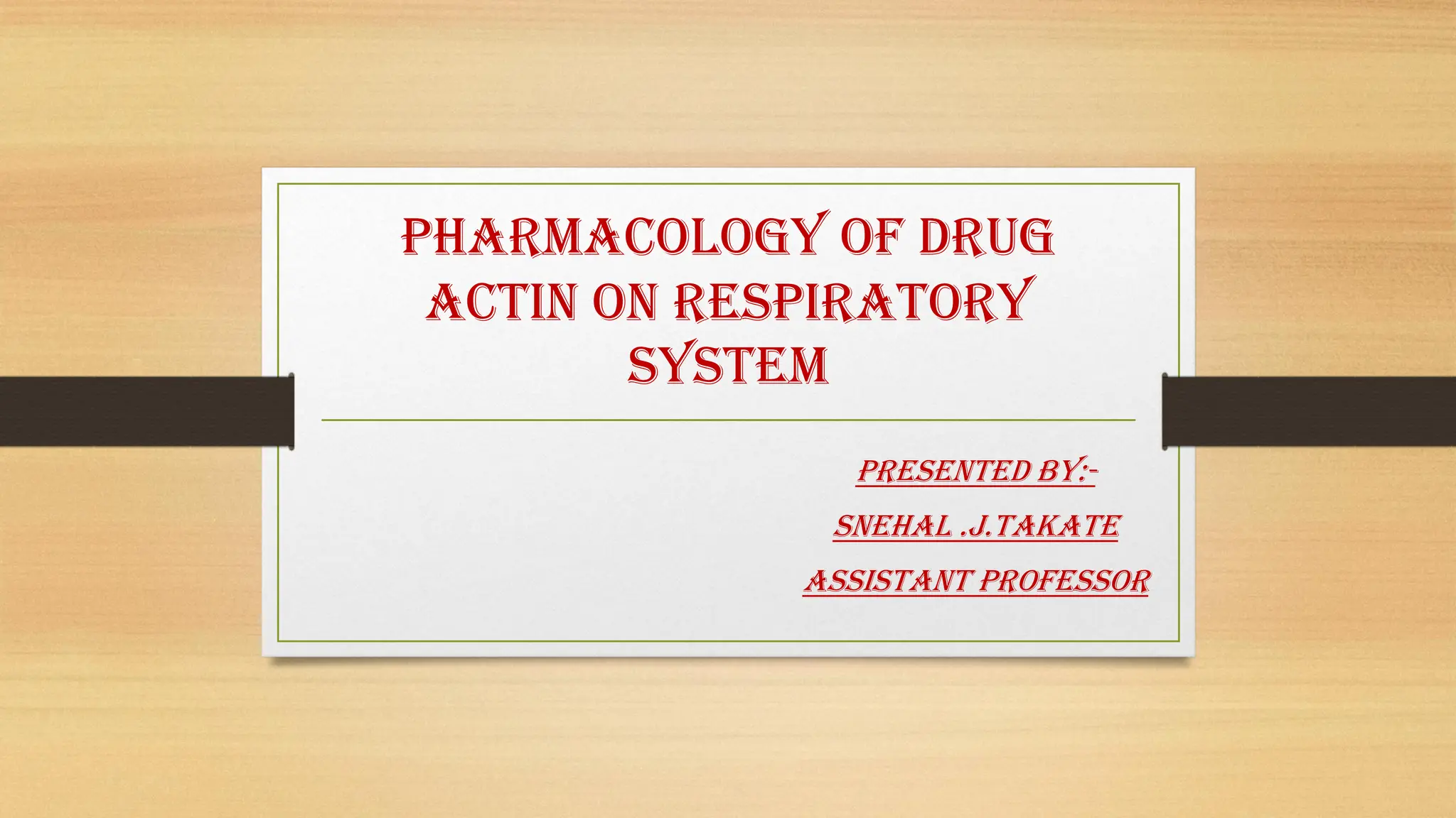 PHARMACOLOGY OF DRUG ACTIN ON RESPIRATORY SYSTEM Slideshre | PDF