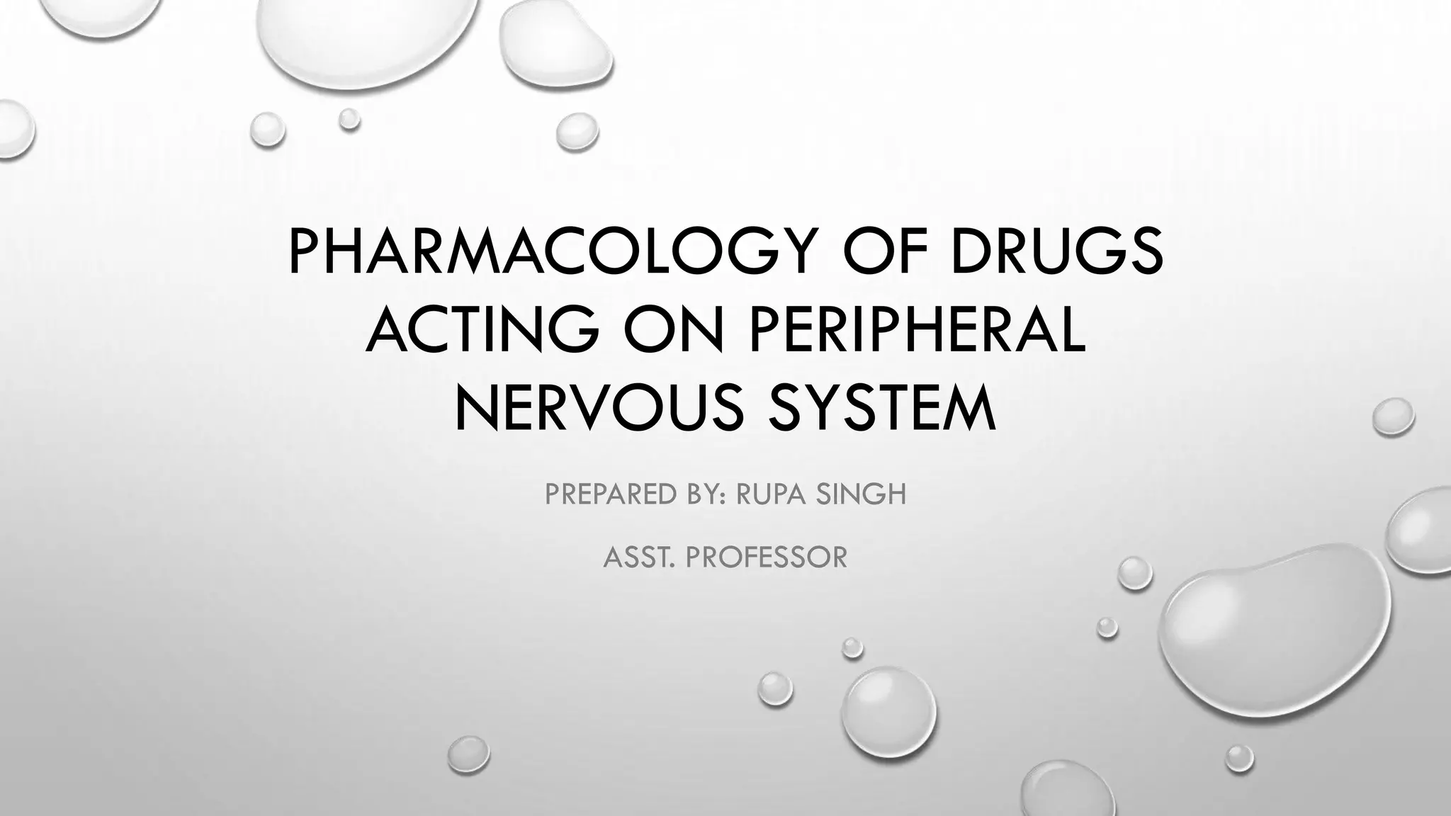 PHARMACOLOGY OF DRUGS ACTING ON PERIPHERAL NERVOUS SYSTEM.pdf