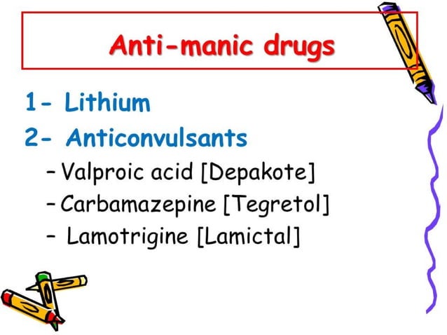 Pharmacology of drugs used in mania | PPT