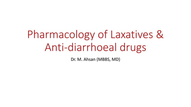 Pharmacology of laxatives & antidiarrhoeal drugs | PPTX | Digestive ...