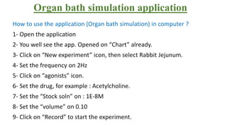 Pharmacology practical (effect of cholinergic drugs on isolated rabbit ...