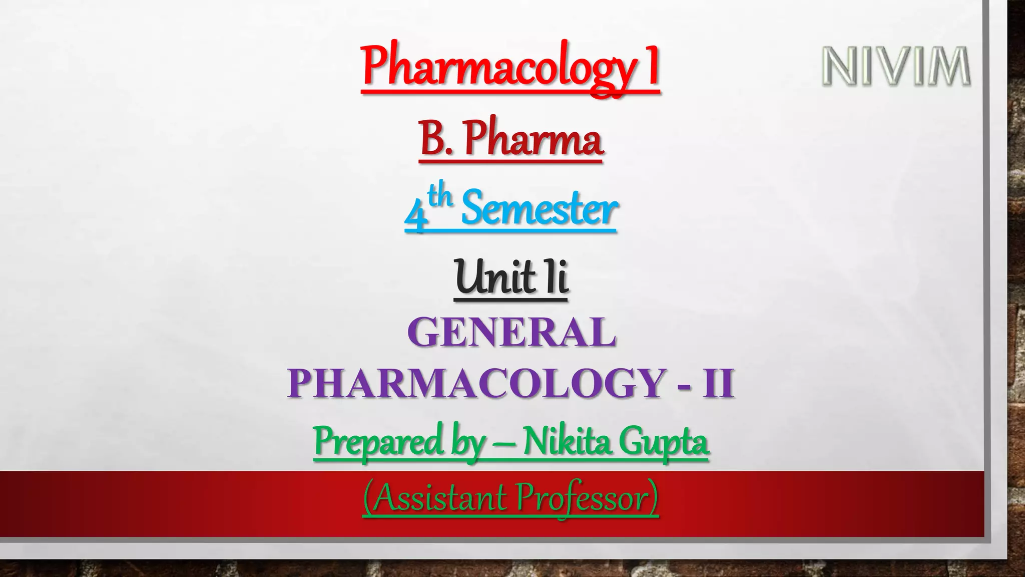 Pharmacology Unit - 2.pptx