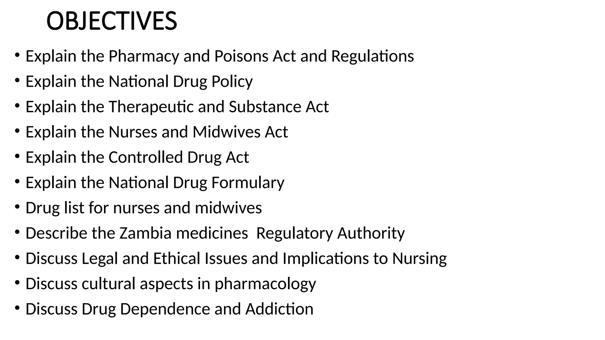 PHARMACOLOGY UNIT 2 LEGAL, ETHICAL AND CULTURAL ASPECTS OF PHARMACOLOGY ...
