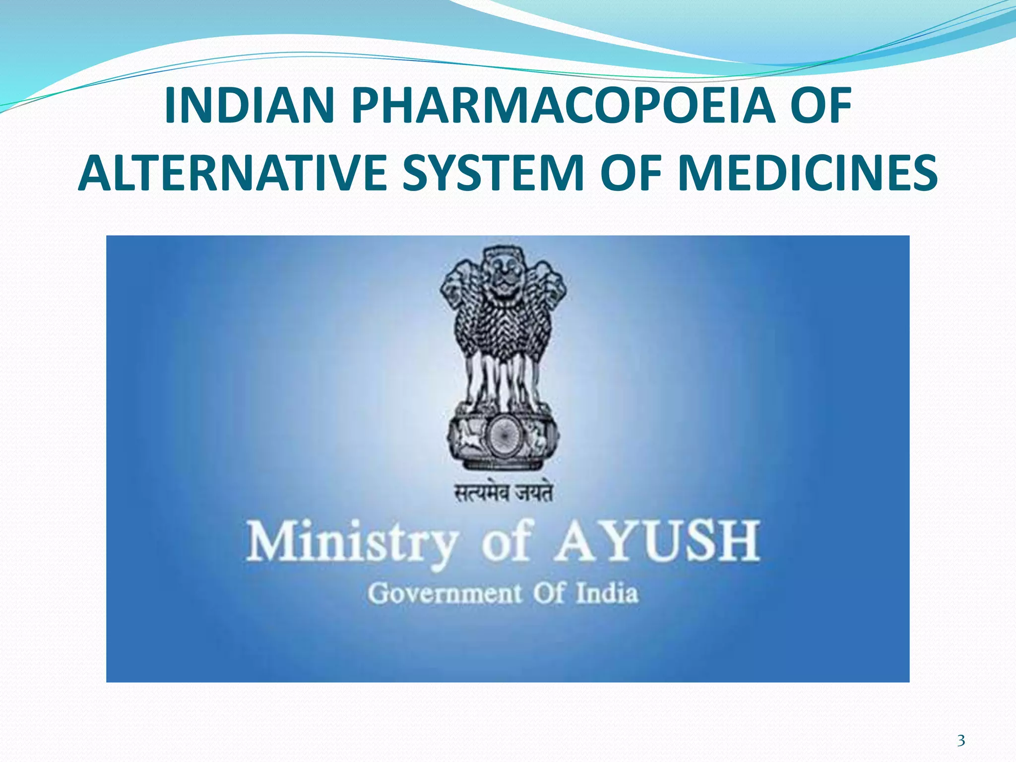 Pharmacopoeia of alternative system of medicines | PPT