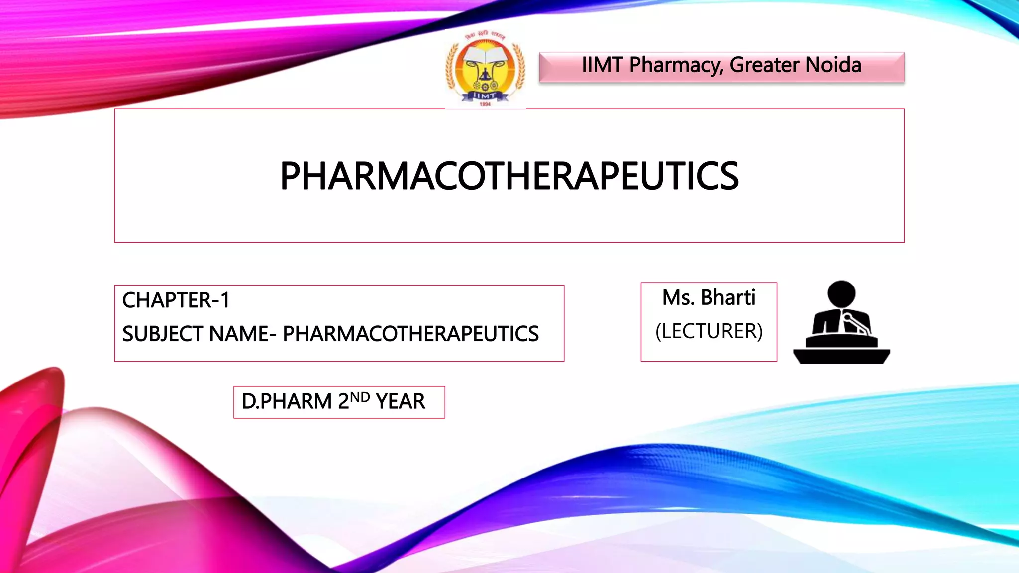 Pharmacotherapeutics-UNIT1.pptx