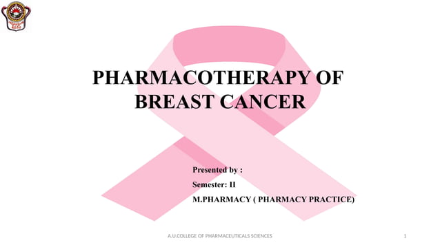 Pharmacotherapy & Pathophysiology of Breast Cancer | PPTX | Cancer | Diseases and Conditions