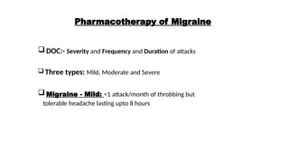 PHARMACOTHERAPY OF MIGRAIN FOR PHARMACOLOGY STUDENTSE.pptx