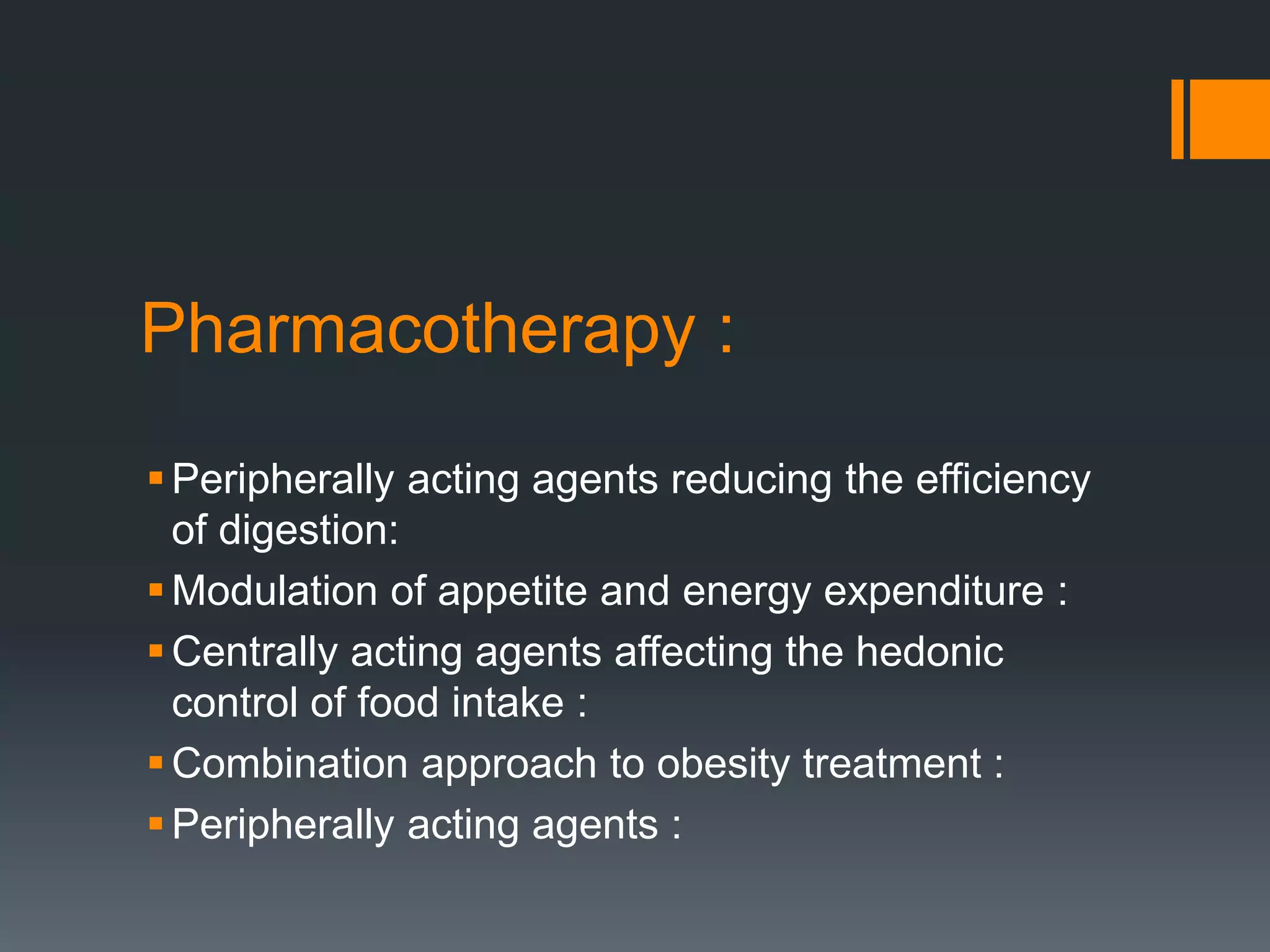 Pharmacotherapy of obesity | PPTX