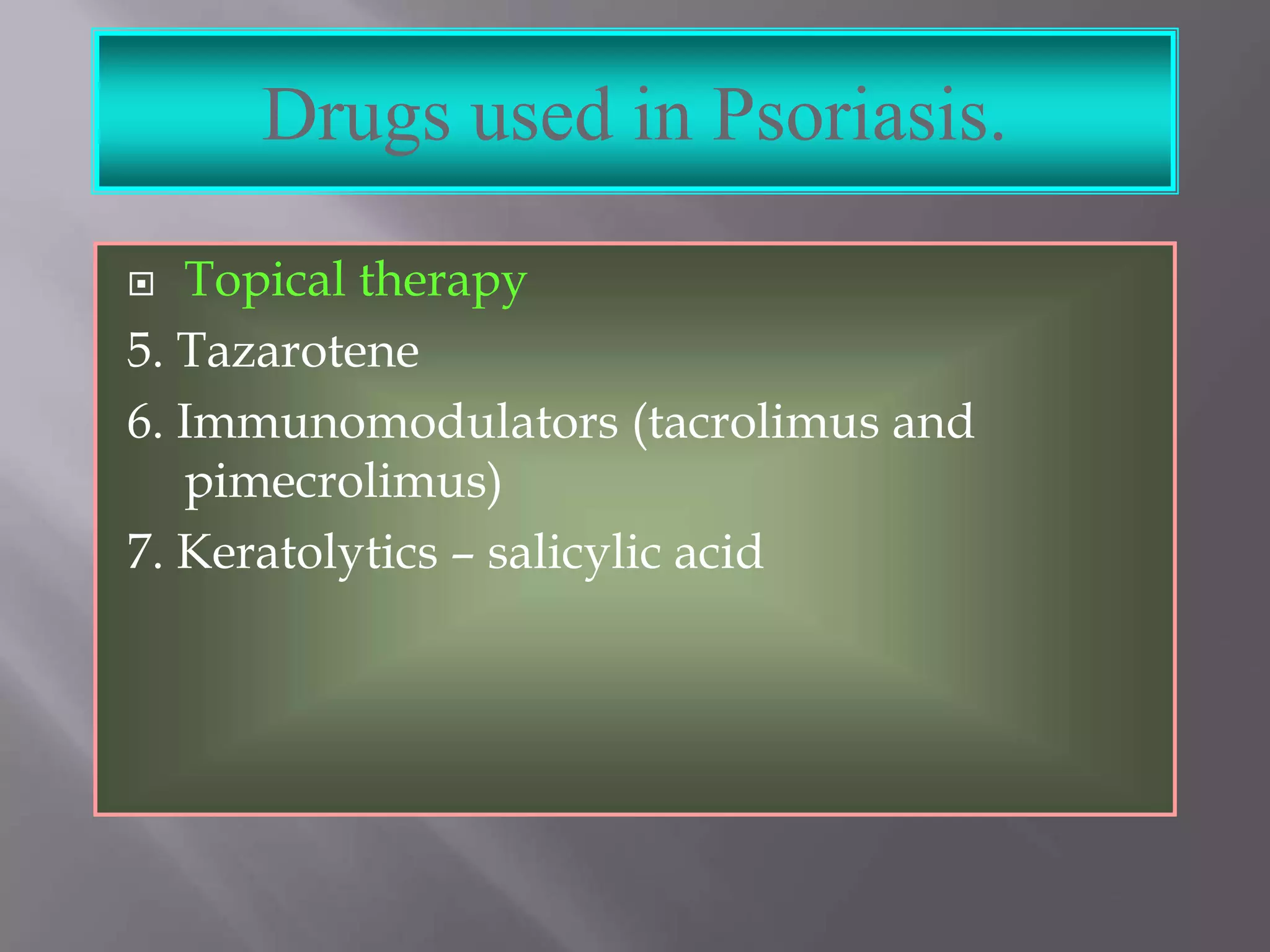 Pharmacotherapy of psoriasis | PPT