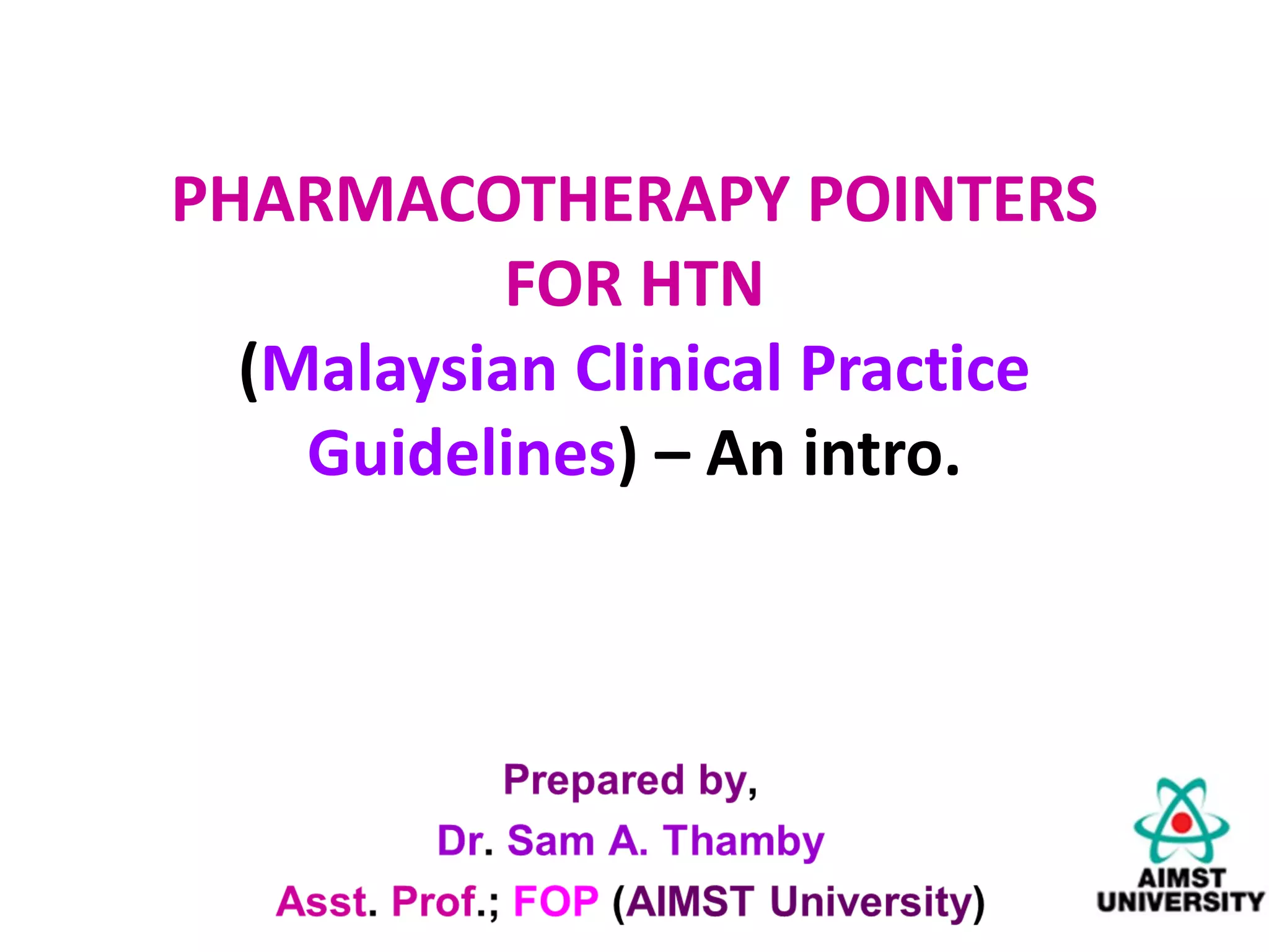 PHARMACOTHERAPY POINTERS FOR HTN (MALAYSIAN CPGs).pdf