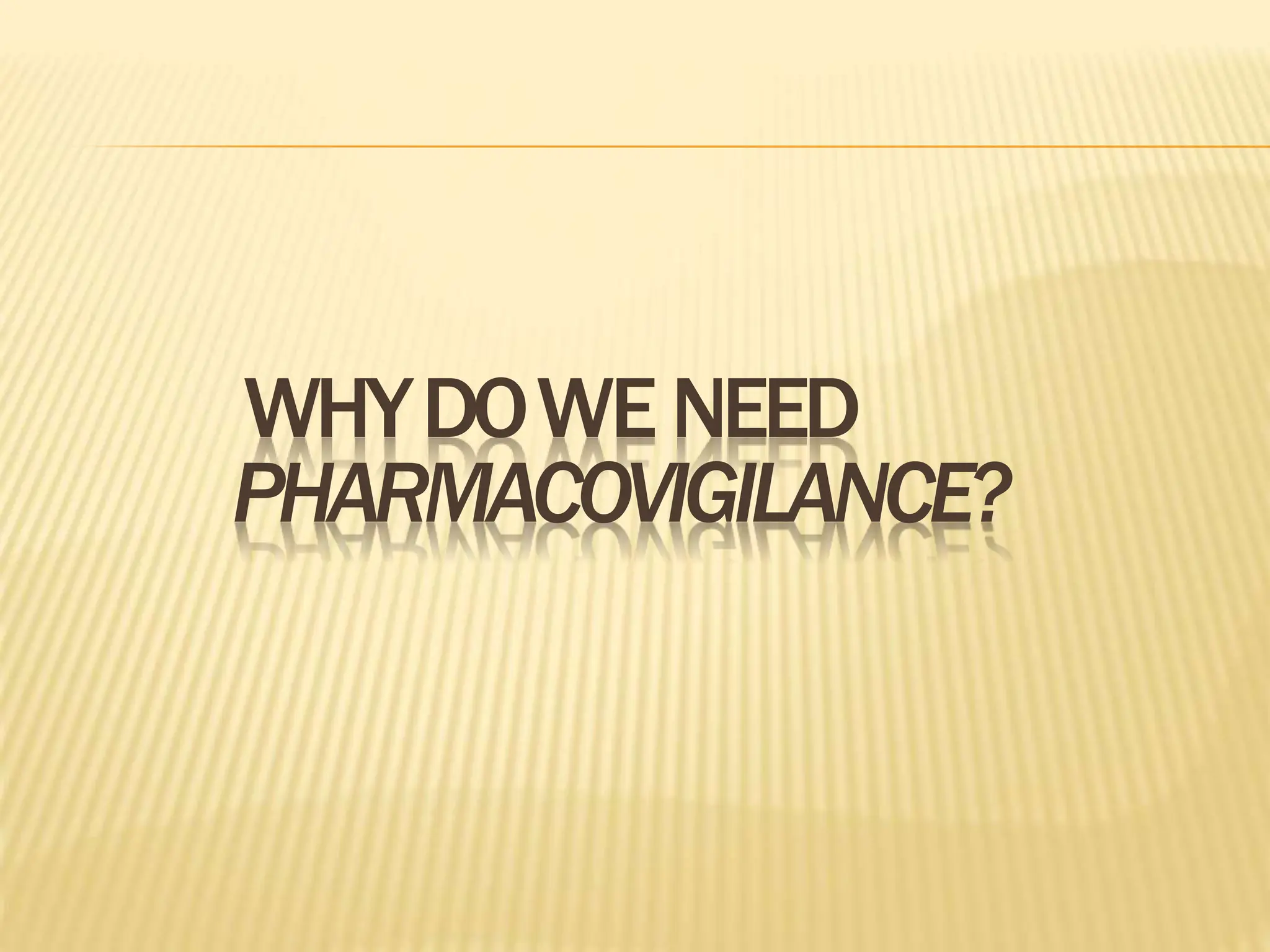 Pharmacovigilance .ppt basic knowledge of pharmacoviglence | PPT