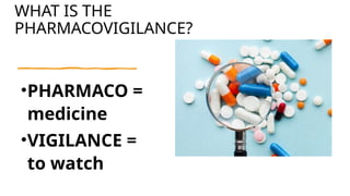 pharmacovigilance orientation about the role of reporting drug related ...