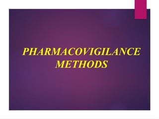 Methods for Pharmacovigilance and Case reports .pptx