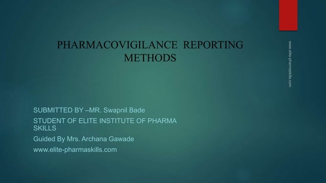Pharmacovigilance reporting methods | PPTX | Pharmaceutical Drugs ...