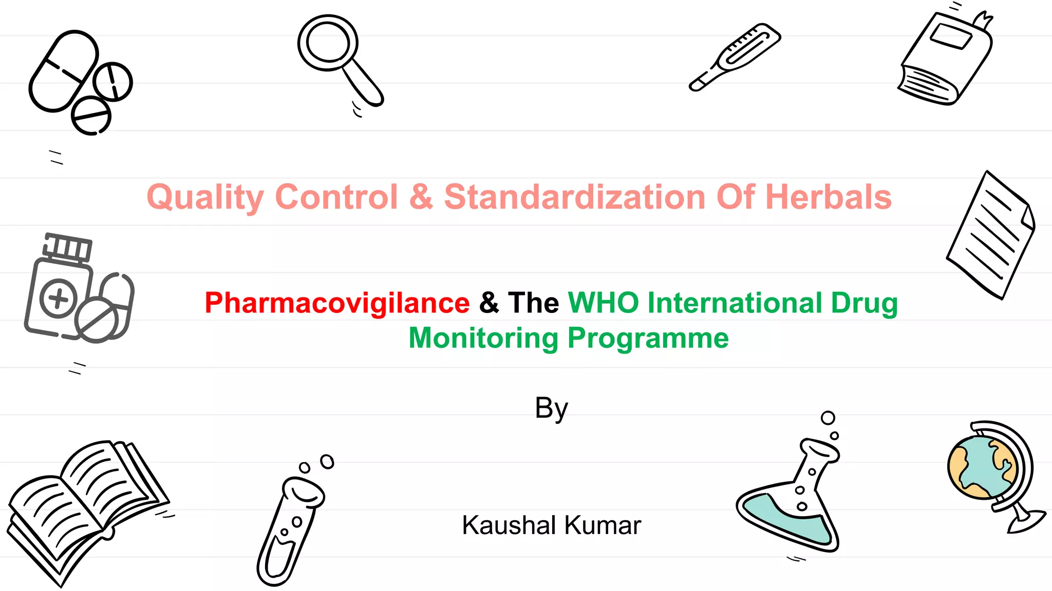 Pharmacovigilance & WHO Drug Monitoring Program.pptx