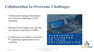 Pharmacovigilance Reporting and Communication: Collaboration between ...