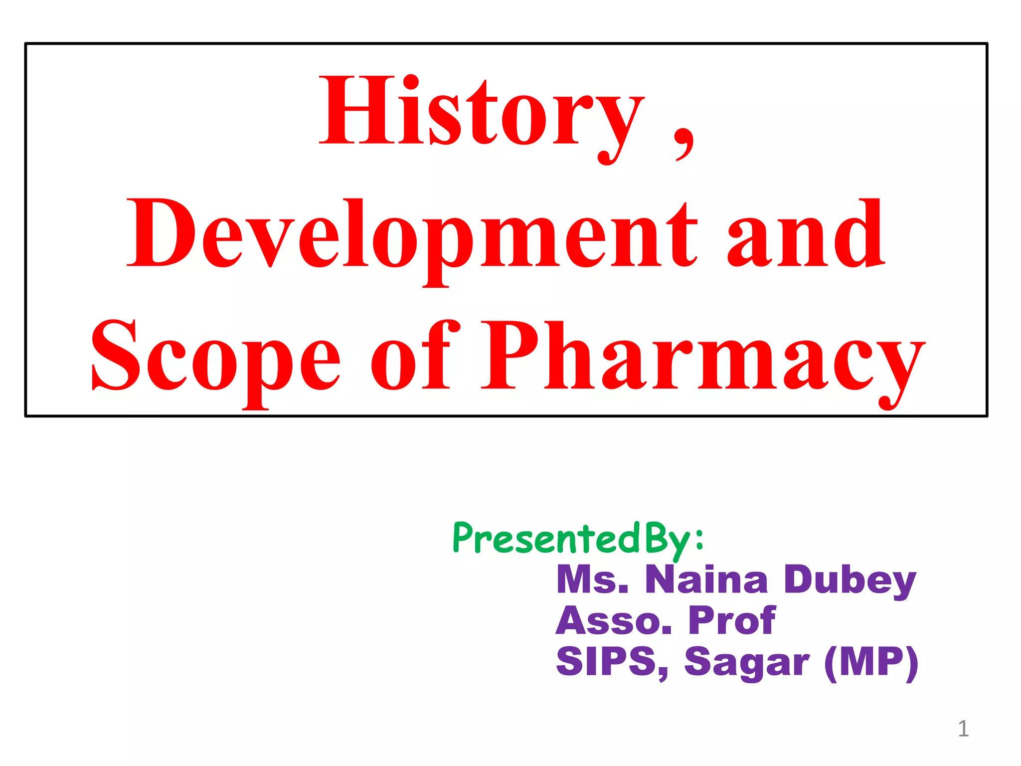 History and development of Pharmacy in India | PPTX