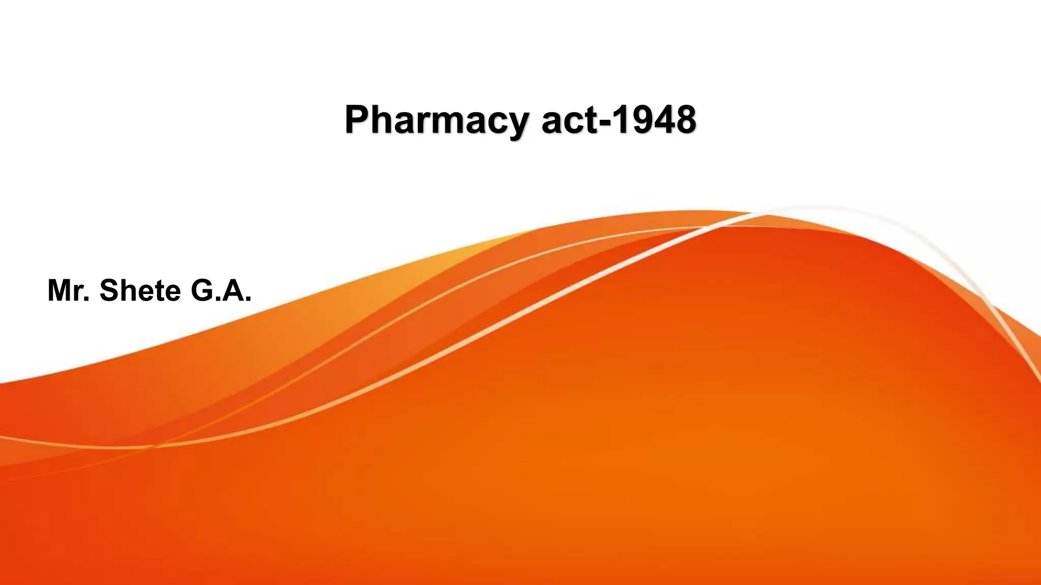 Pharmacy act 1948 | PPTX