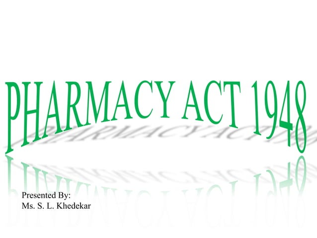 Pharmacy act 1948 (Swati Khedekar) | PDF