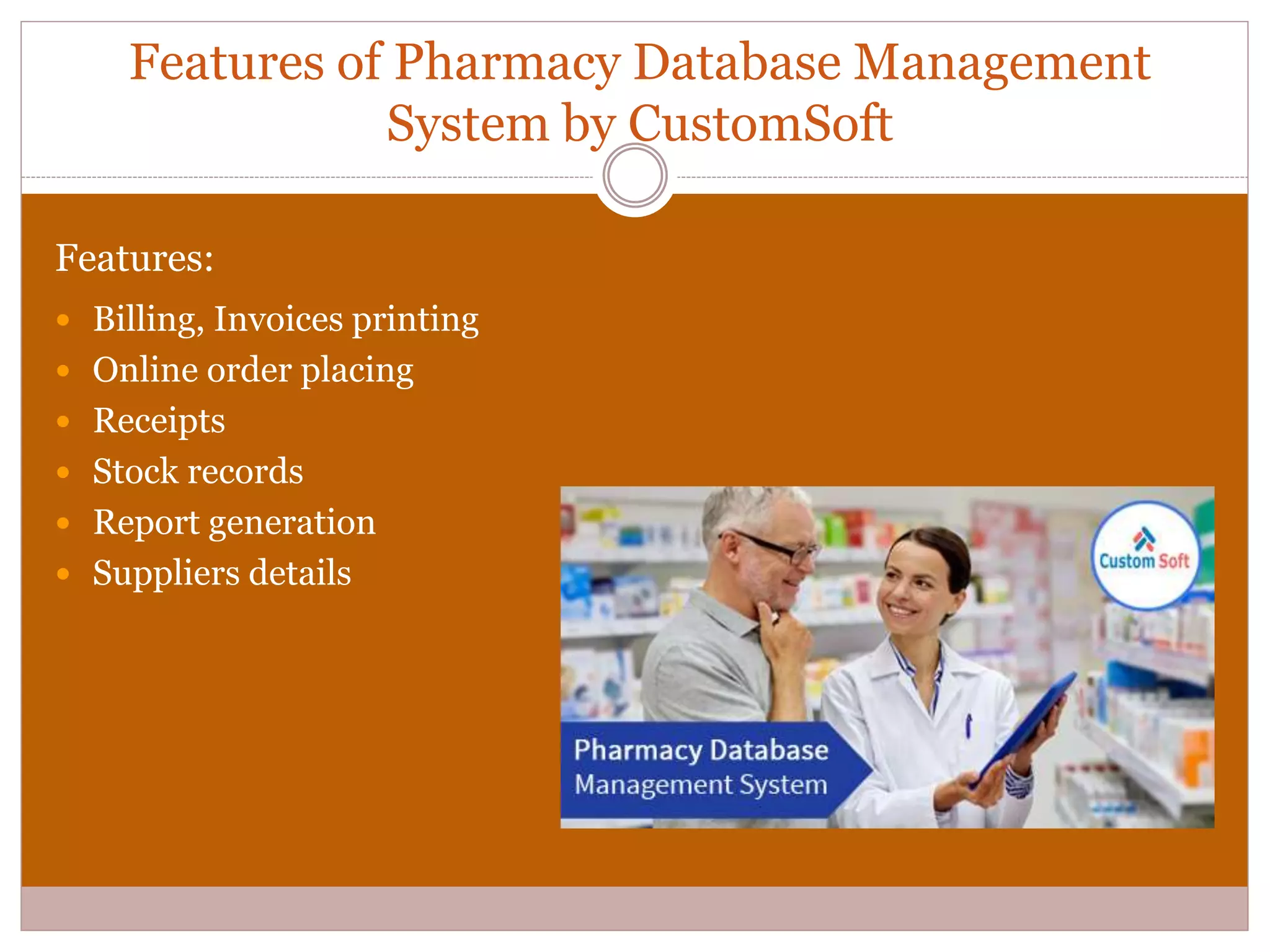 Pharmacy database management system by CustomSoft | PPTX