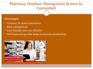 Pharmacy database management system by CustomSoft | PPTX
