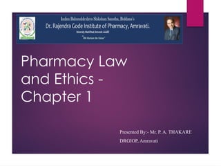 Chapter1 : Pharmacy Law Ethics Chapter1 | PPTX