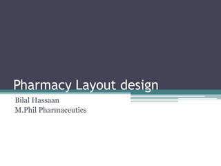 Pharmacy layout design | PPTX