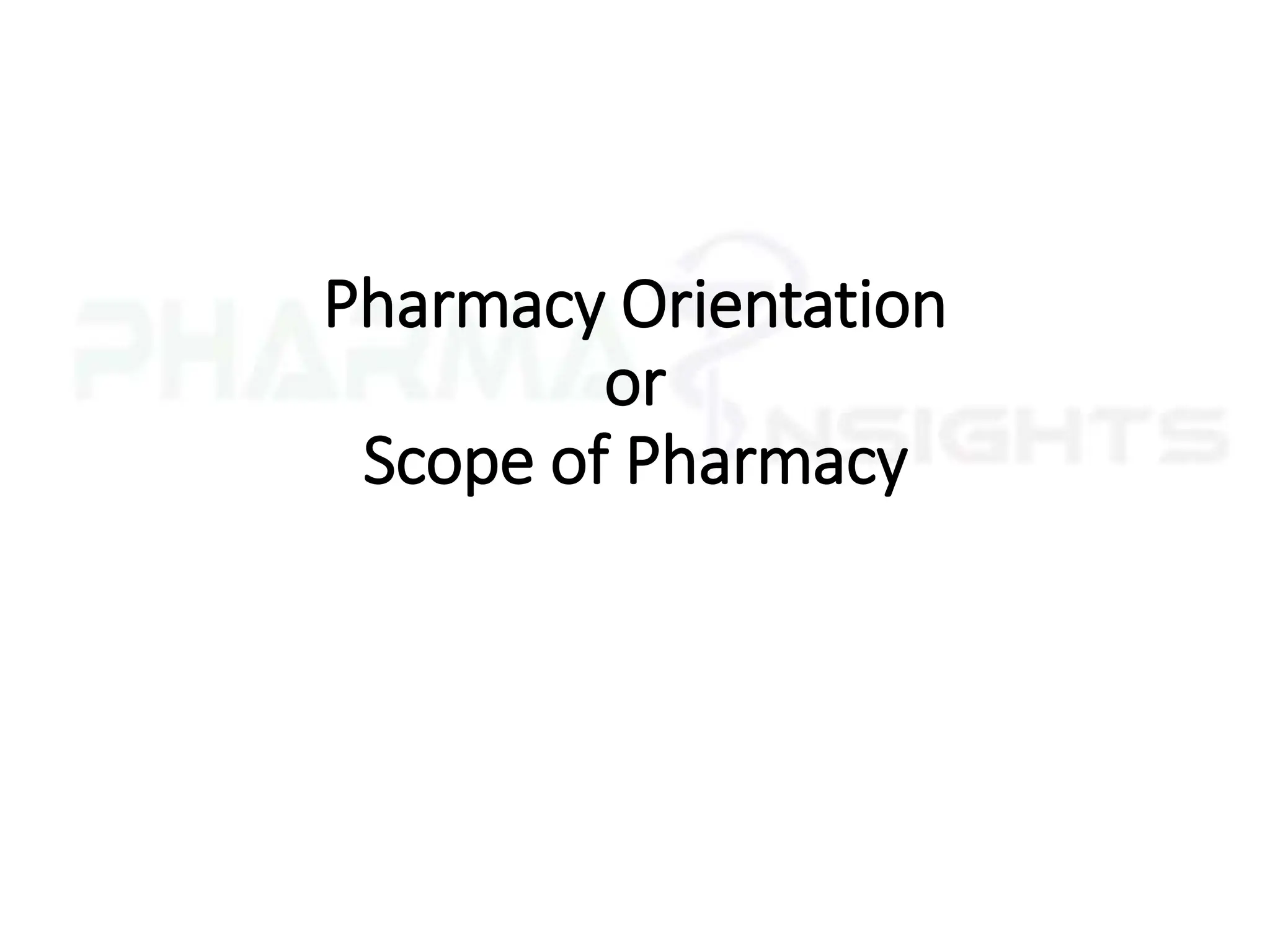 PHARMACY ORIENTATION.ppt