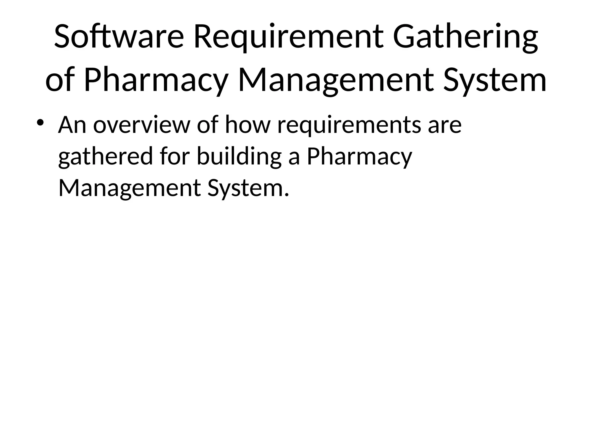 Pharmacy_Requirement_Gathering_Presentation.pptx