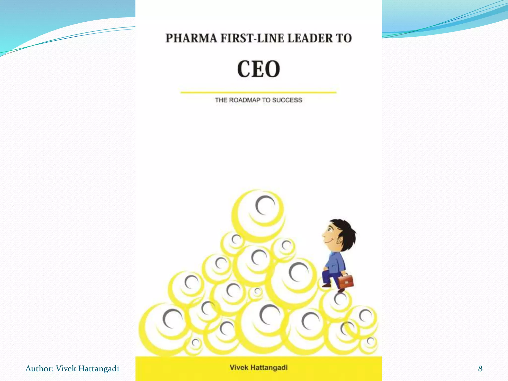 Pharma First-line Leader to CEO - The Roadmap to Success | PPSX
