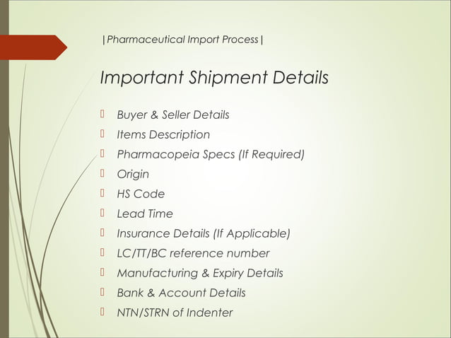 Pharma import process | PPT | Pharmaceutical Industry | Industries