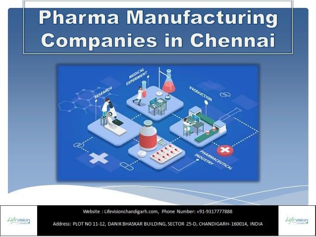 Pharma Manufacturing Companies in Chennai | Lifevision Chandigarh | PPTX