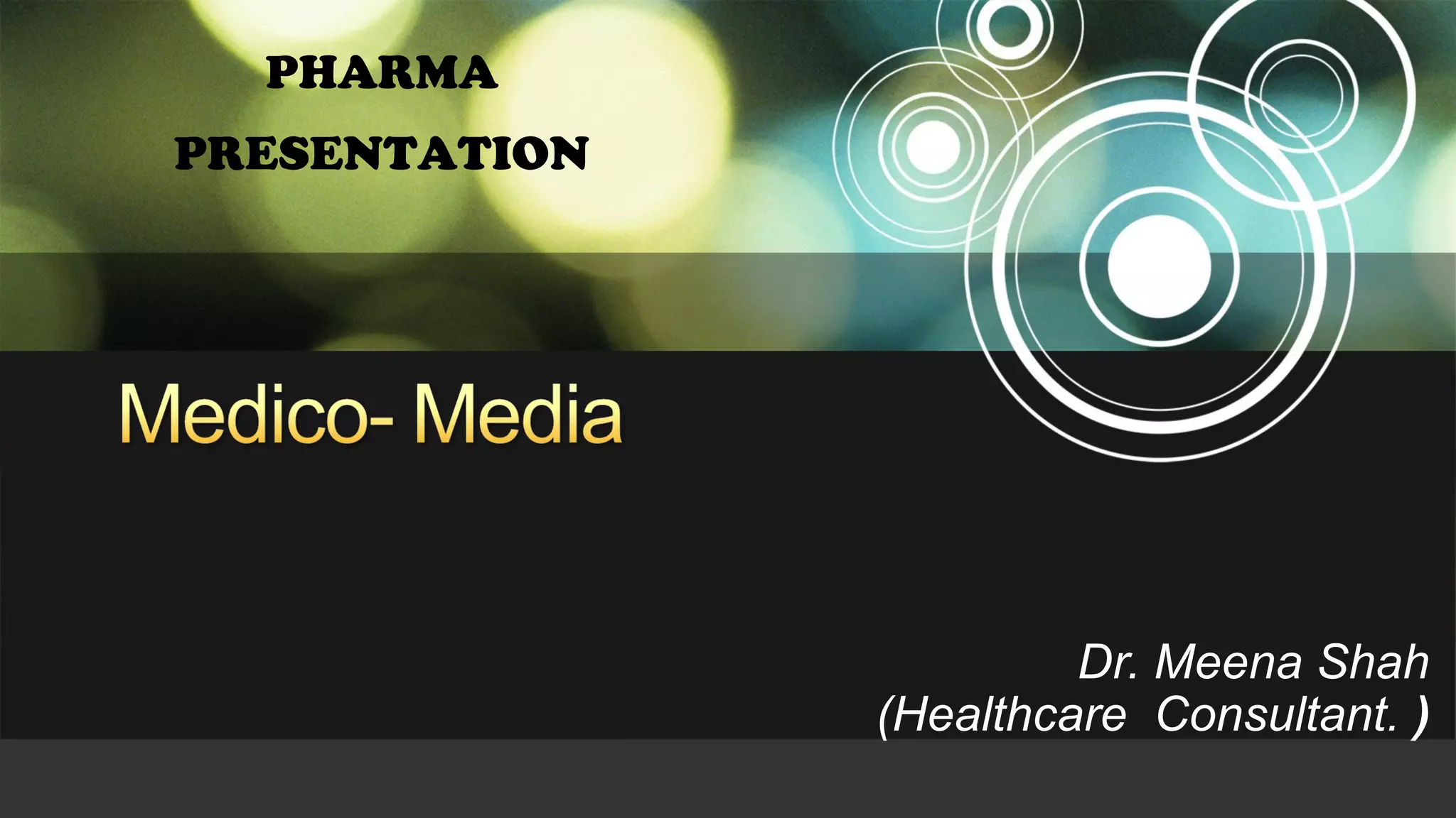 Medico Media Pharma Media Production | PPT