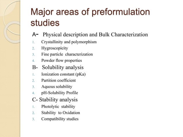 Preformulation Studies | PPTX | Pharmaceutical Drugs | Medical Health