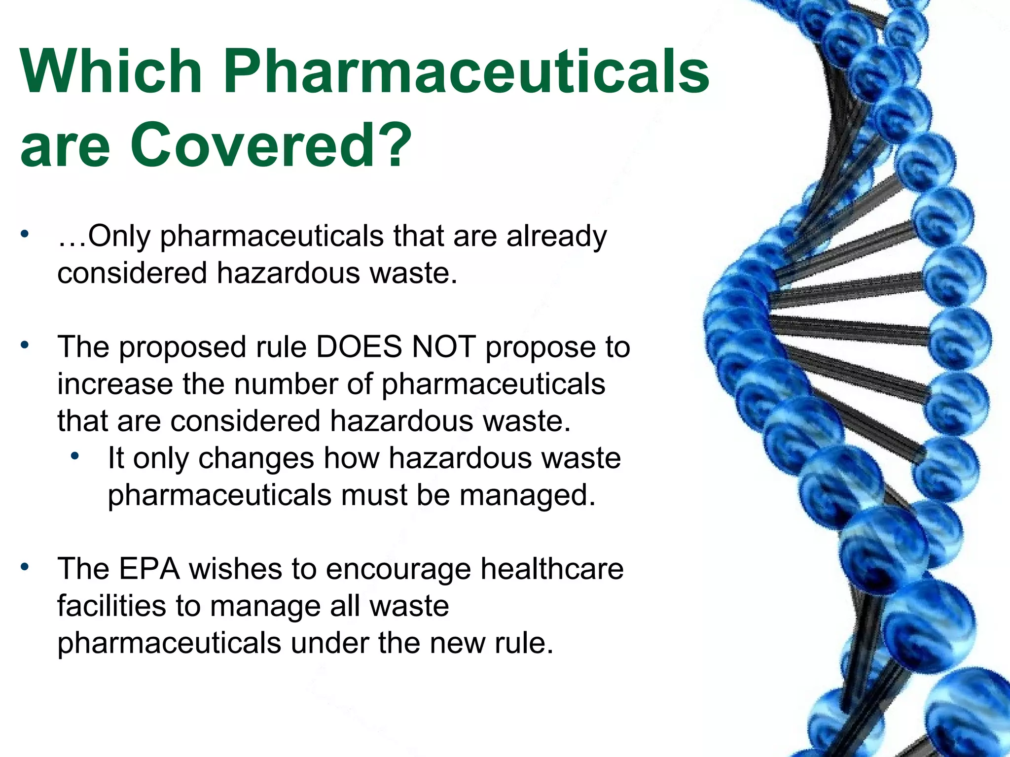 Demystifying the New EPA Hazardous Pharmaceutical Waste Rule | PDF