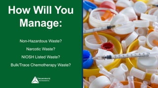 7 Pitfalls of Pharmaceutical Waste Management Programs | PDF