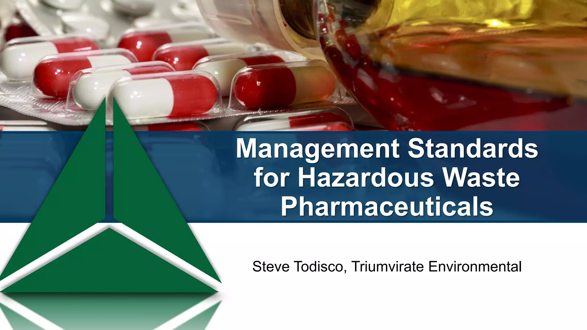 Management Standards for Hazardous Waste Pharmaceuticals | PDF