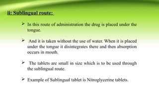 Routes of Drug Administration including: Enteral ( Oral / Lingual ...