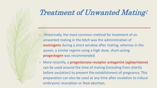 Pharmacological control of reproduction in dog and cat | PPTX