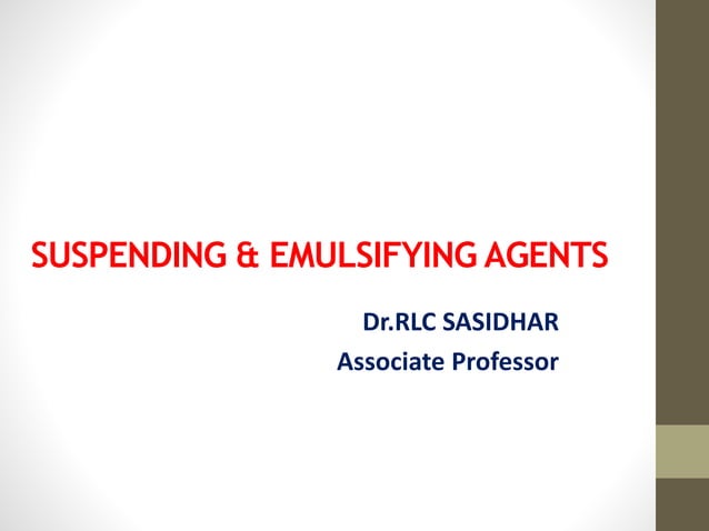 Pharm Excipients suspending and emulsifying agents | PPTX | Chemistry ...