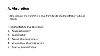 Pharmokinetics Part 1 - Absorption and Distribution | PPTX